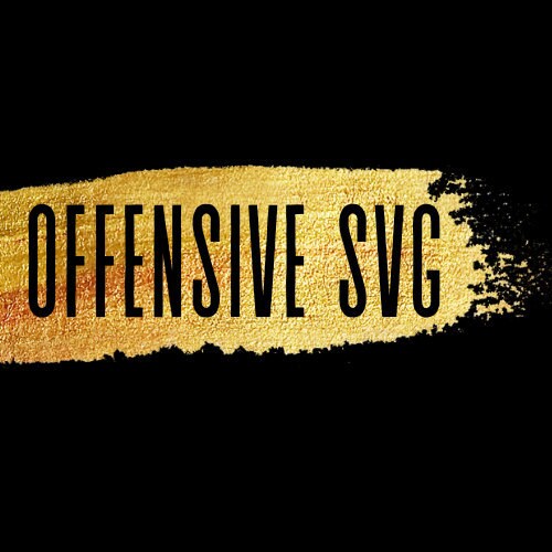OffensiveSvg - Etsy