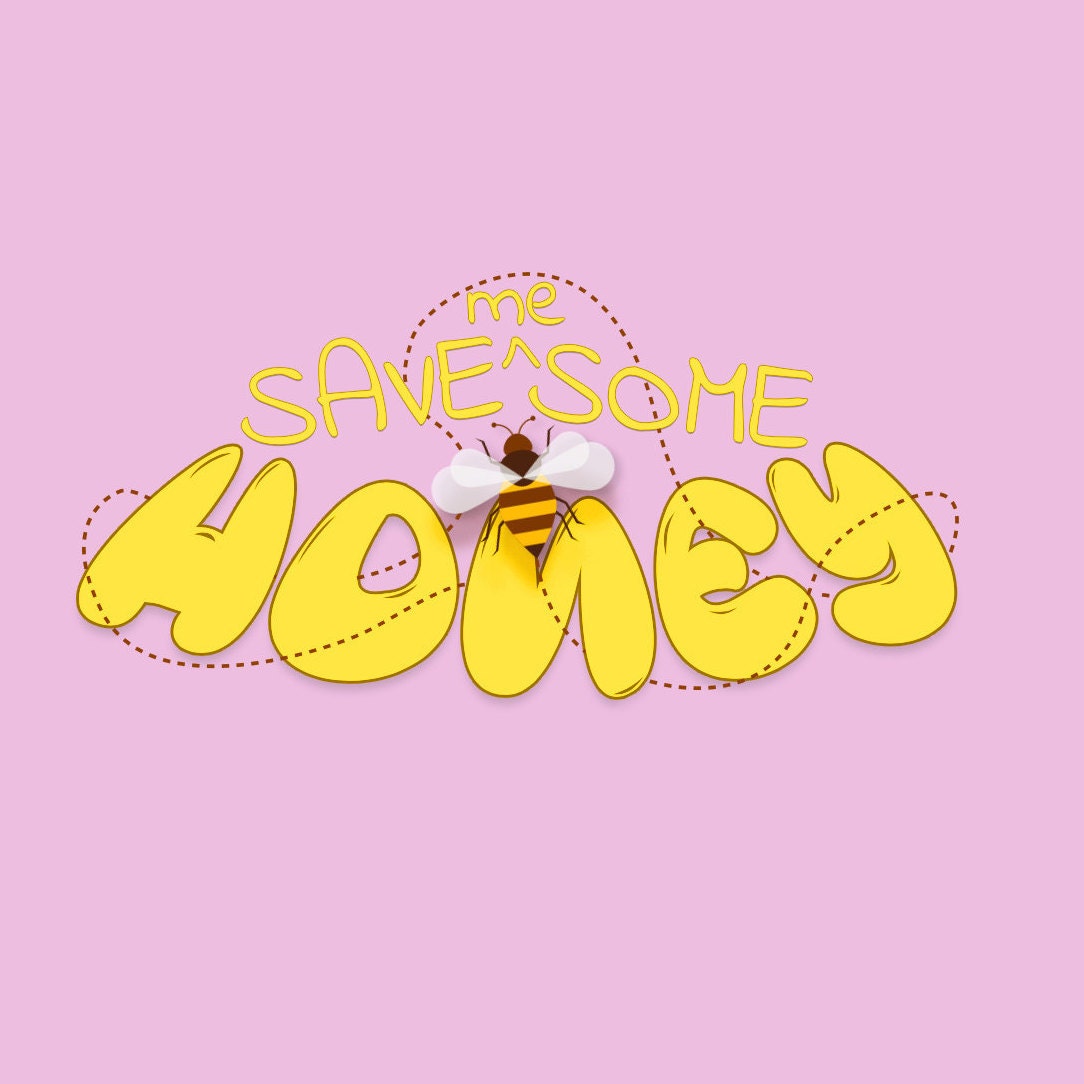 SaveMeSomeHoney - Etsy