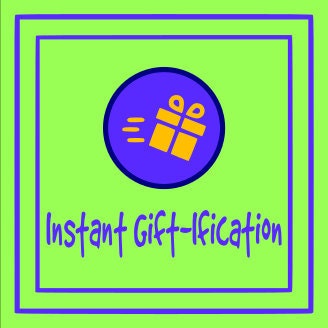 InstantGiftification - Etsy