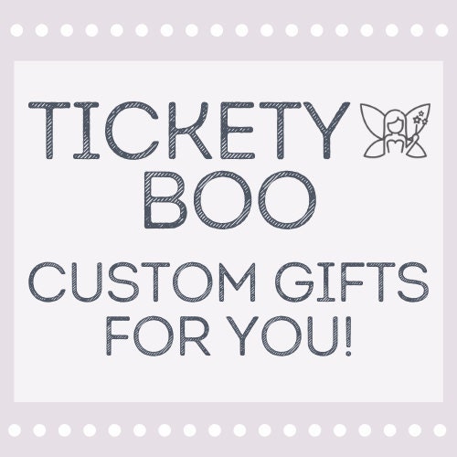 Tickety Boo Custom Gifts For You by TicketyCustomGifts on Etsy
