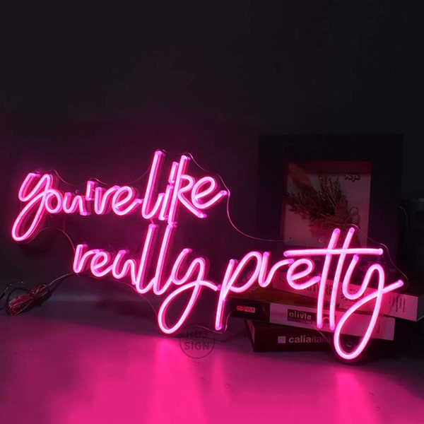 You're Like Really Pretty Neon Sign,led Neon Light,beauty Salon Decor ...